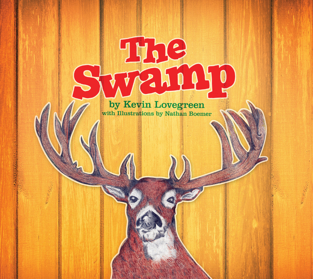 The Swamp | Children's Books by Kevin Lovegreen – Kevin Lovegreen ...